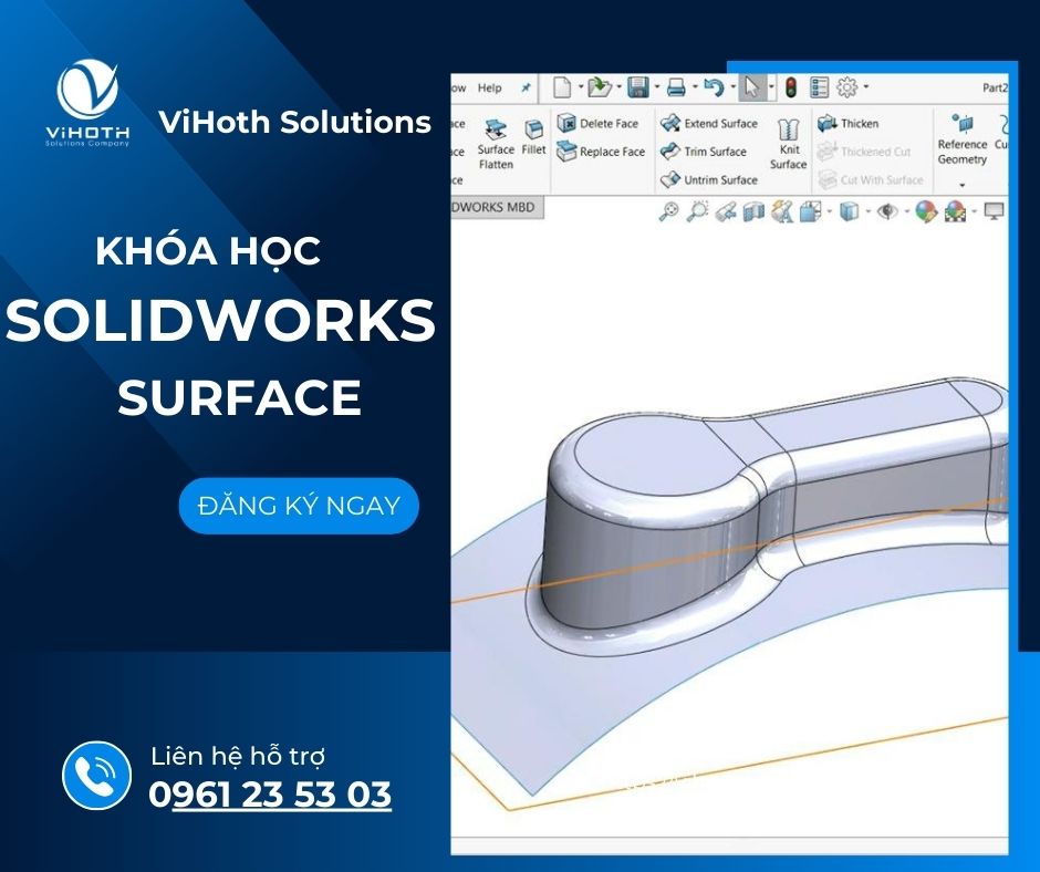 KHÓA HỌC SOLIDWORKS SURFACE - ViHoth